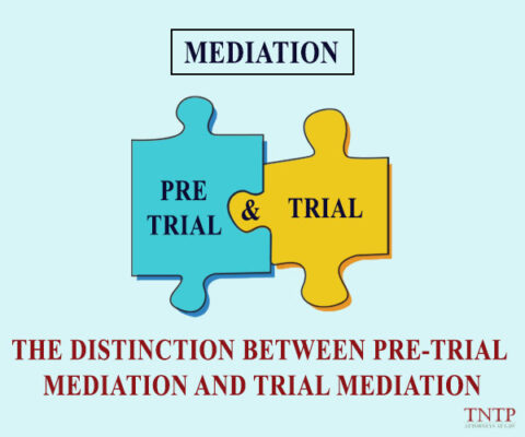 The distinction between pre-trial mediation and trial mediation - TNTP