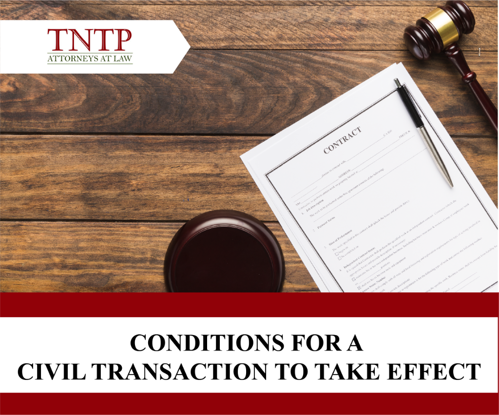 Conditions for a civil transaction to take effect - TNTP