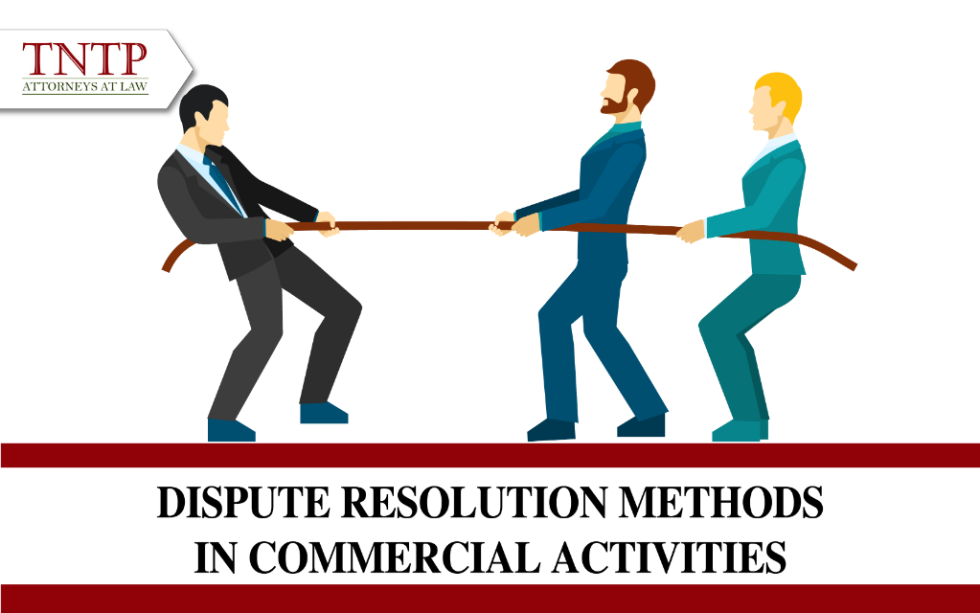 Dispute resolution methods in commercial activities - TNTP