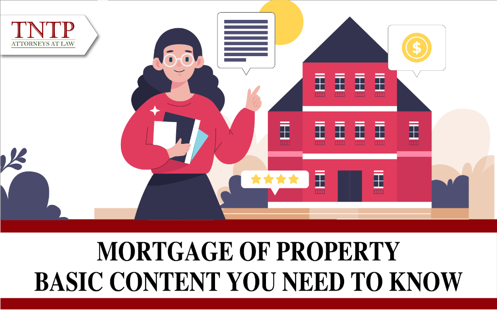 Mortgage of property – Basic content you need to know - TNTP