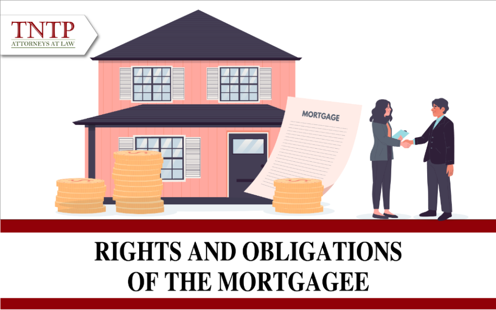 Rights and Obligations of the Mortgagee in Property Mortgage - TNTP
