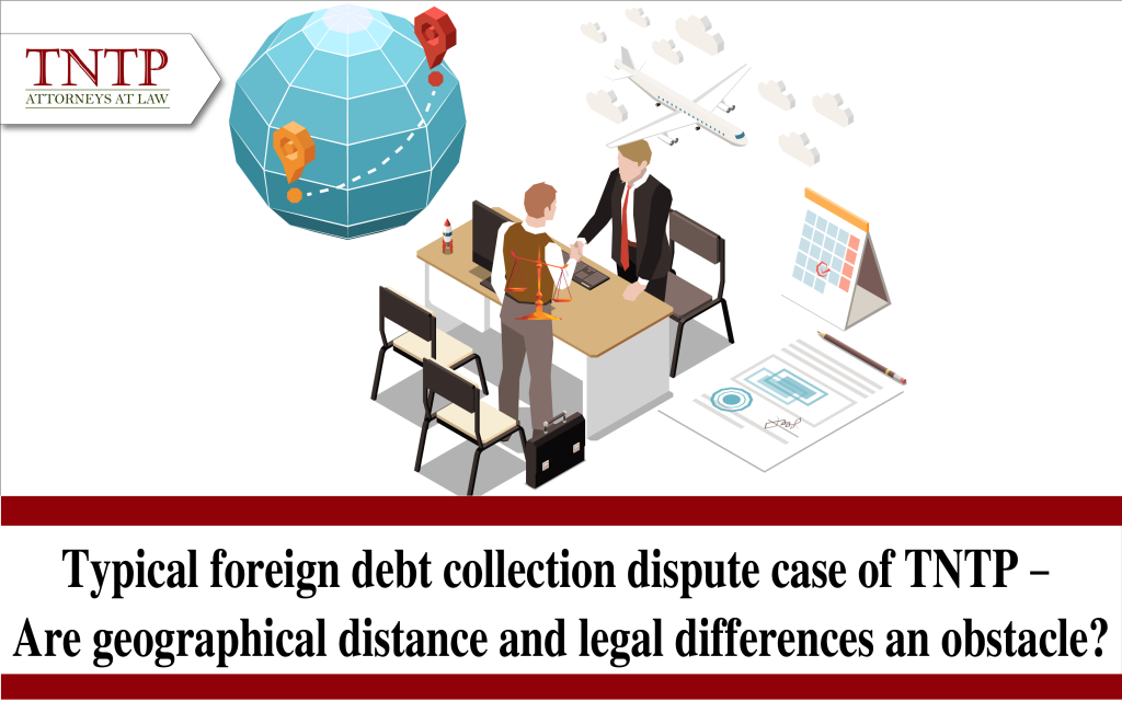Typical foreign debt collection dispute case of TNTP – Are geographical ...
