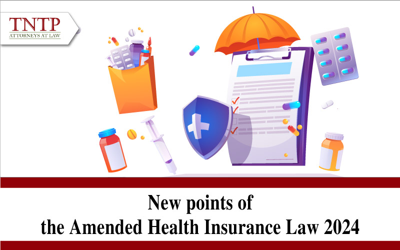 New points of the Amended Health Insurance Law 2024 - TNTP
