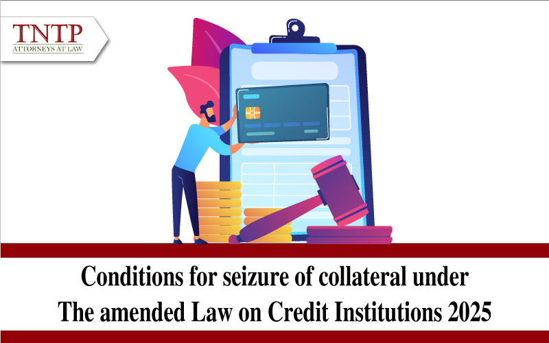 Conditions for seizure of collateral under the Amended Law on Credit ...