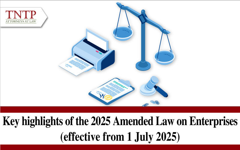 Key highlights of the 2025 Amended Law on Enterprises (effective from 1 ...