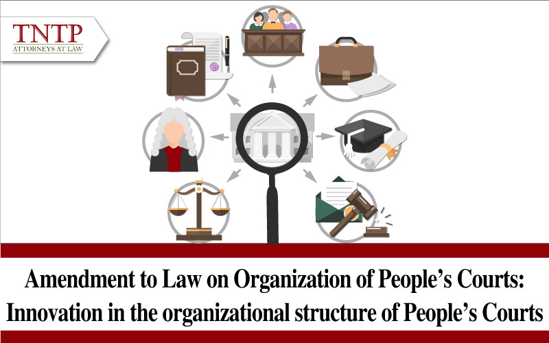 Amendment to Law on Organization of People’s Courts: Innovation in the ...